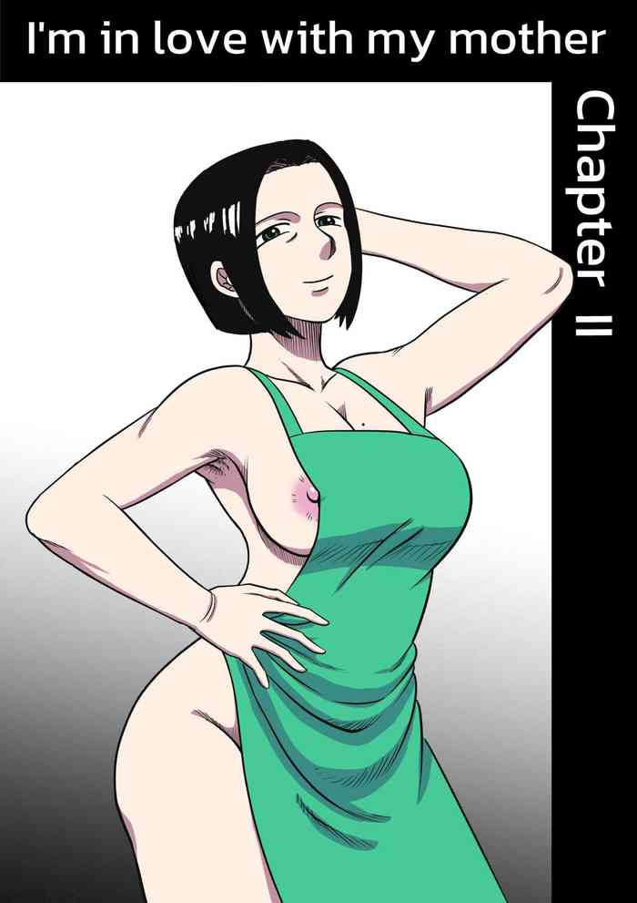 I'm in love with my mother - Chapter 2 » nhentai: hentai doujinshi and manga